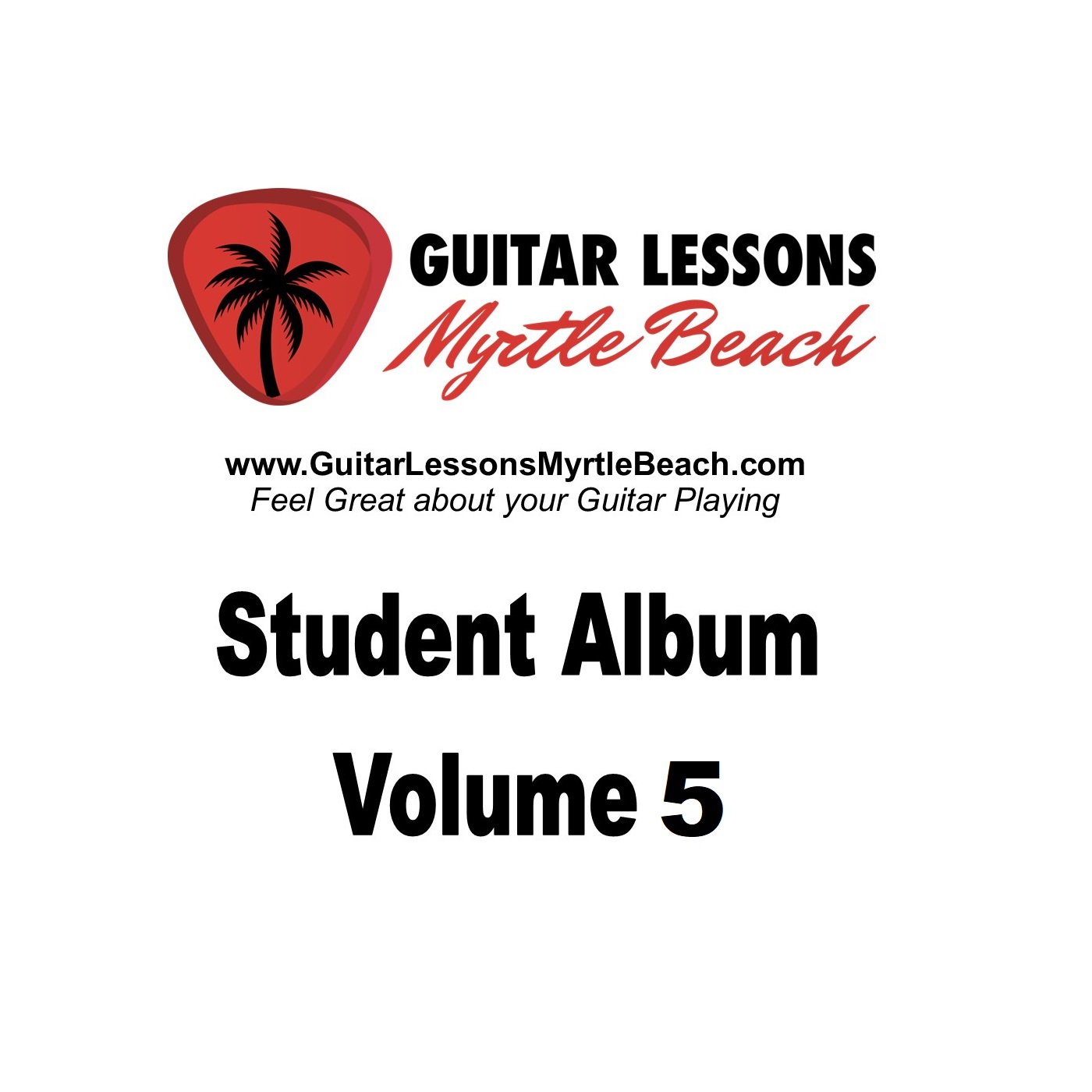 Student Album, Volume 5 - Guitar Lessons in Myrtle Beach, SC